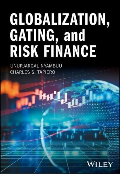 Nyambuu, Unurjargal;Tapiero, Charles S; Globalization, Gating, and Ris ...