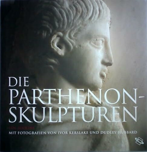 Ian Jenkins und Kerslake; Dudley Hubbard Ivor Die Parthenon-Skulpturen ...