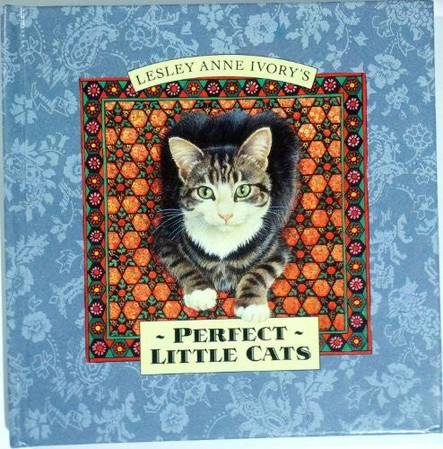 Ivory, Lesley Anne Lesley Anne Ivory's Perfect Little Cats – Zweitliebe ...