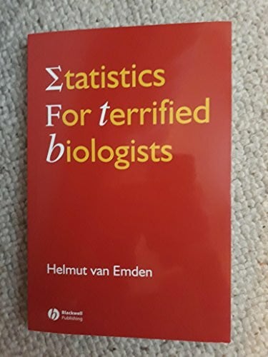 Van Emden, Helmut Statistics for Terrified Biologists – Zweitliebe by ...