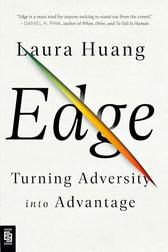 Huang, Laura Edge: Turning Adversity into Advantage – Zweitliebe by ...