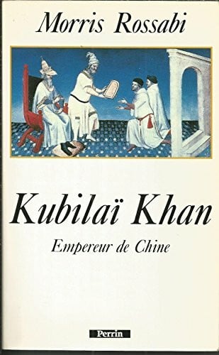Rossabi, Morris Kubilaï Khan: Empereur de Chine – Zweitliebe by Studibuch