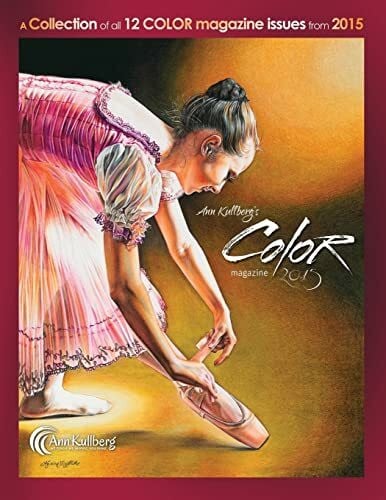 Kullberg, Ann Ann Kullberg's COLOR Magazine: 2015: A collection of all ...