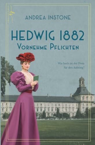 Instone, Andrea Hedwig 1882 - Vornehme Pflichten: Ein Frauenleben zur ...