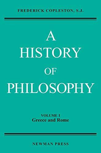 Copleston, Frederick Charles History of Philosophy: Greece and Rome ...