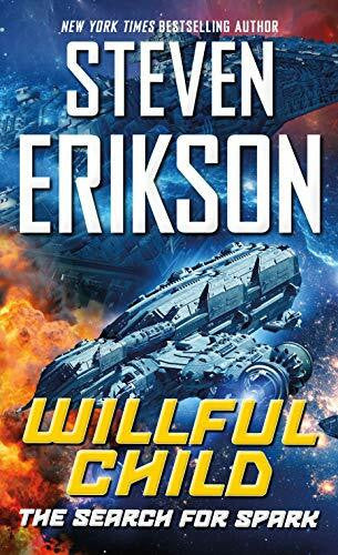 Erikson, Steven Willful Child: The Search for Spark (Willful Child, 3 ...