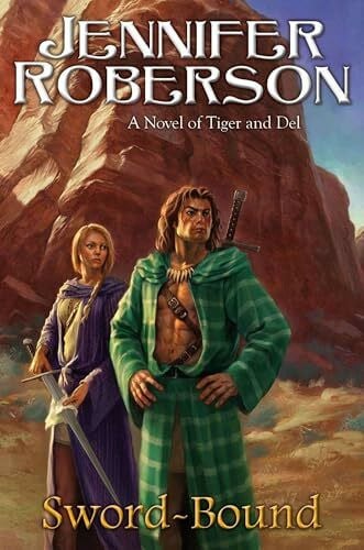 Roberson, Jennifer Sword-Bound (Tiger and Del, Band 7) – Zweitliebe by ...
