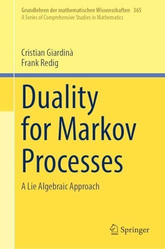 Redig, Frank Duality for Markov Processes: A Lie Algebraic Approach (G ...