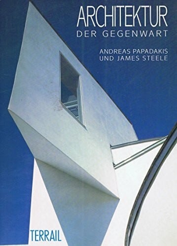 Papadakis Andreas und James Steele Architecture d aujourd hui -alleman ...